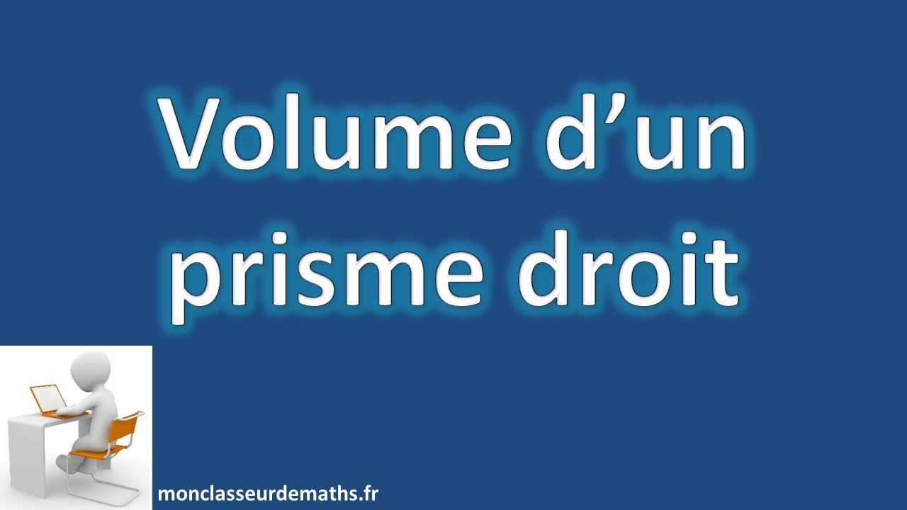 Calculer le volume d'un prisme droit - YouTube