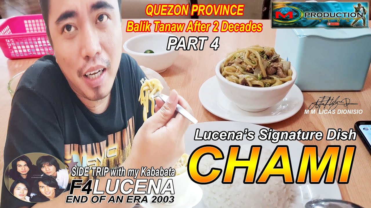 LUCENA'S SIGNATURE DISH CHAMI @ ANTIGUA | QUEZON PROVINCE Balik Tanaw ...