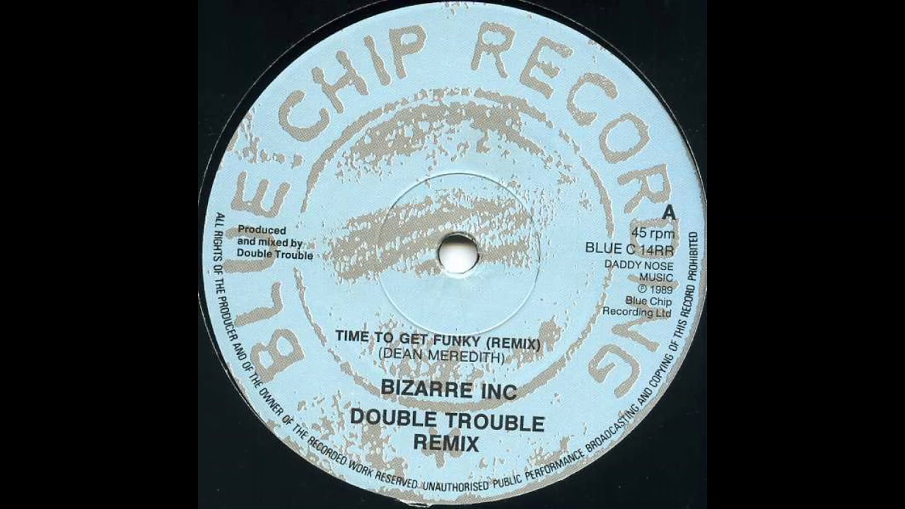 Bizarre Inc Time To Get Funky Double Trouble Remix - YouTube