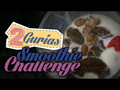 Smoothie Challenge — 2Gurias #011