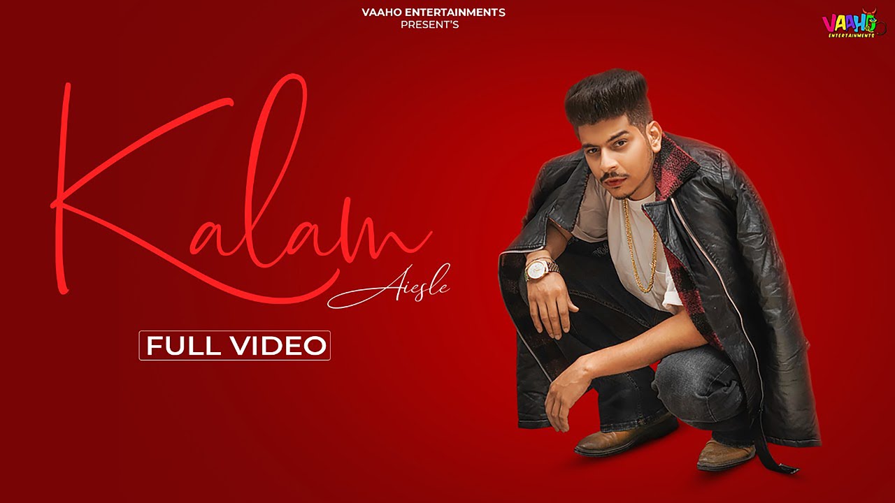 Kalam - Aiesle | Latest Punjabi Songs 2021 | Vaaho Entertainments - YouTube
