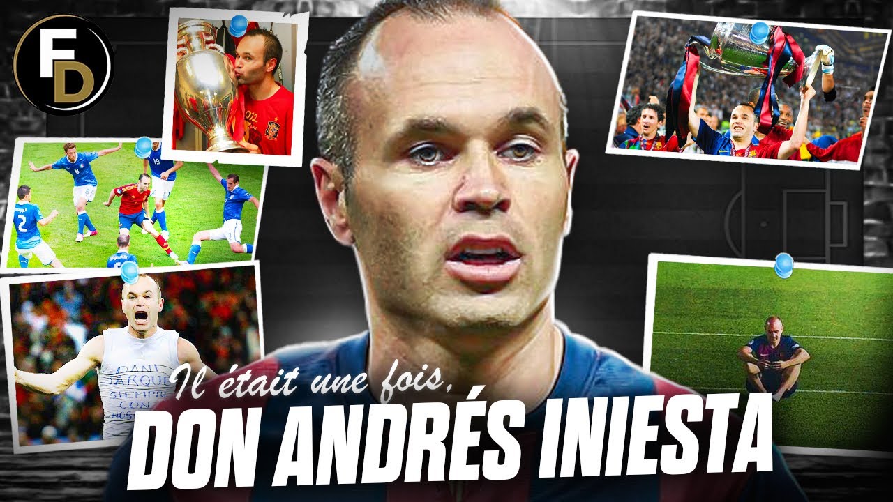 IL ÉTAIT UNE FOIS, DON ANDRÉS INIESTA ! - YouTube