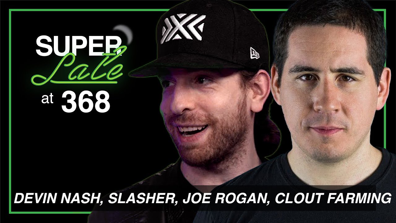Devin Nash & Slasher talks Joe Rogan, Keemstar, Clout farming & more ...