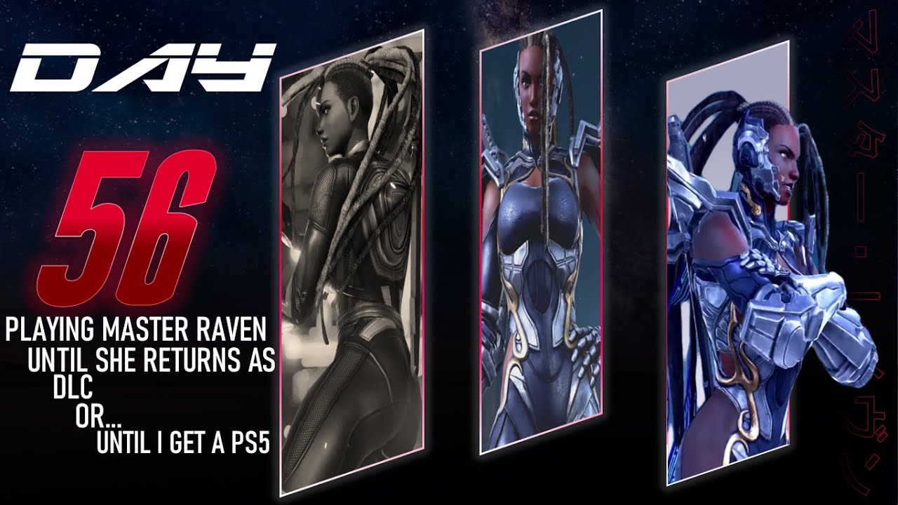 DAY 56-Playing Master Raven [+Talking Tekken 8 & Possible Collab ...