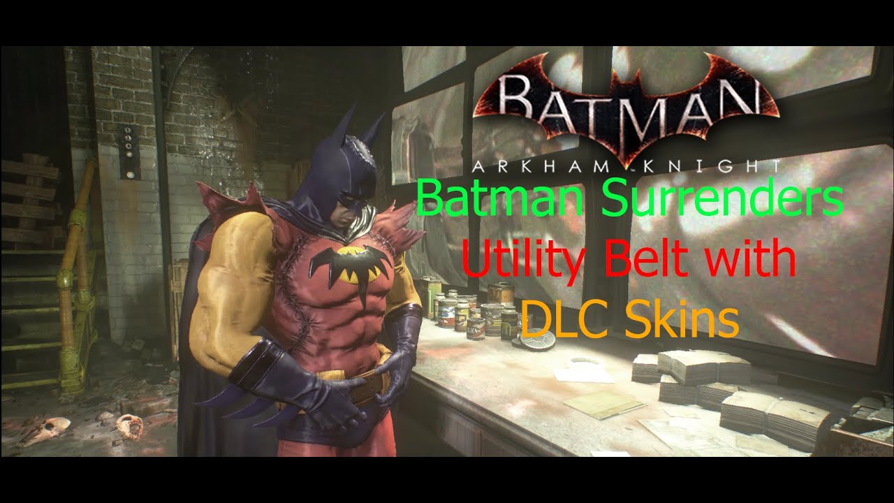 Batman Arkham Knight: Batman Surrenders Utility belt with DLC Skins ...