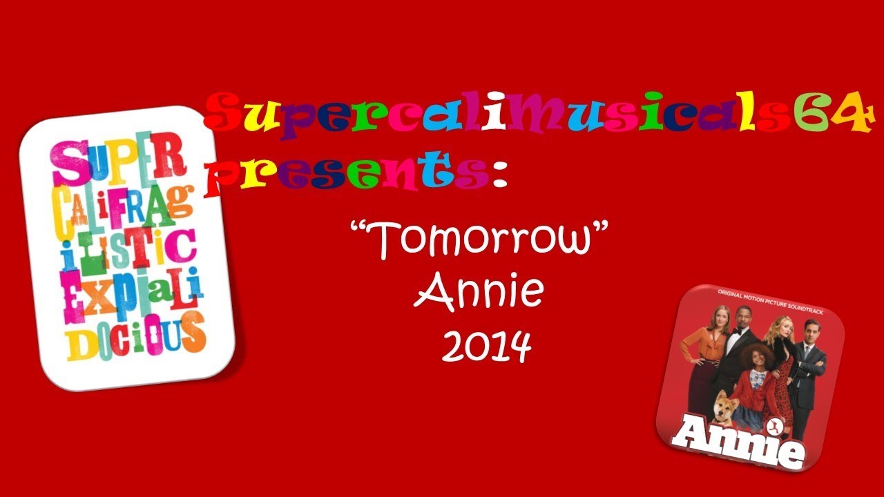 Tomorrow Lyrics Annie 2014 Youtube