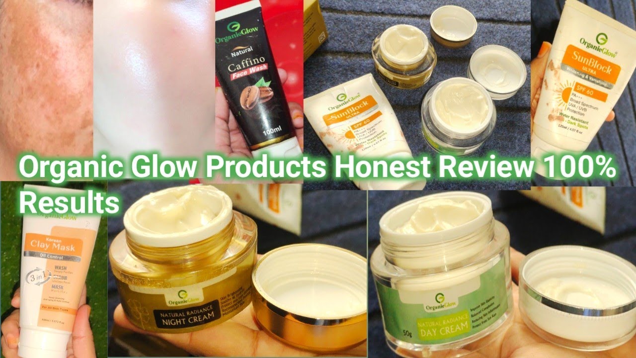 Organic Glow Products Honest Review | Skin Care | Organic Glow | Day ...
