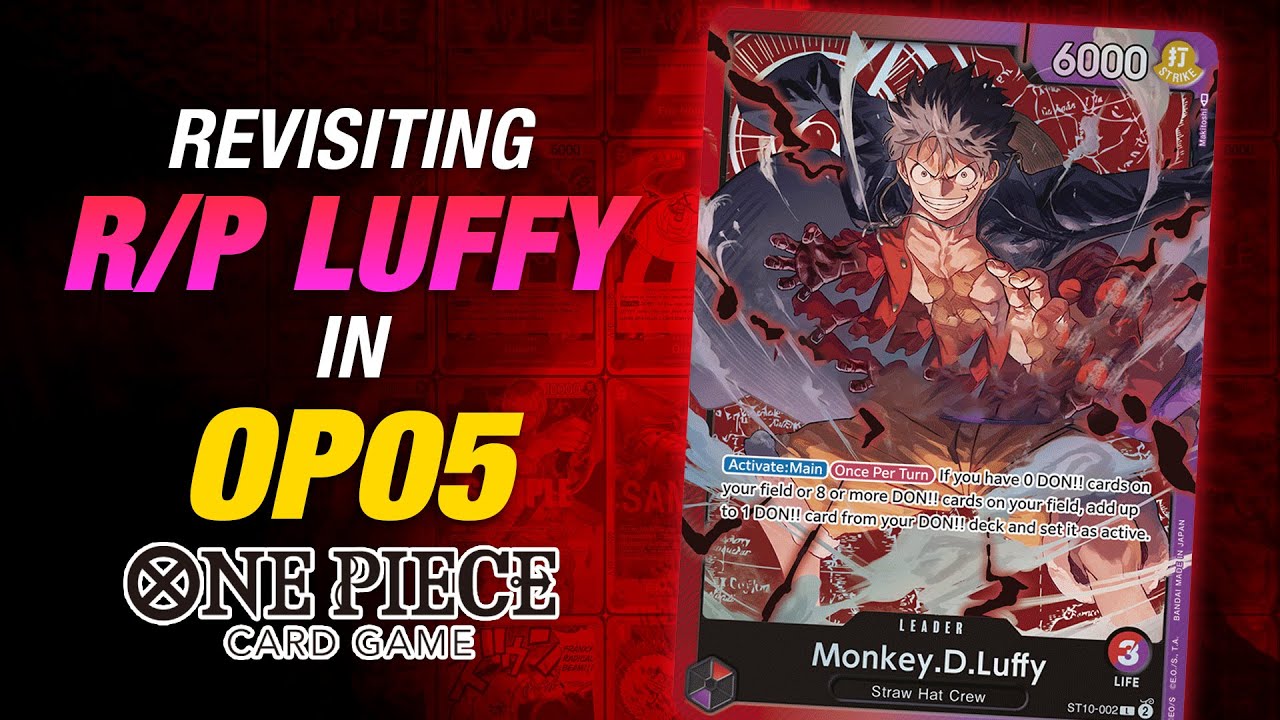 R/P Luffy in OP05: The Gate Keeper! Deck List & Gameplay! | One Piece ...