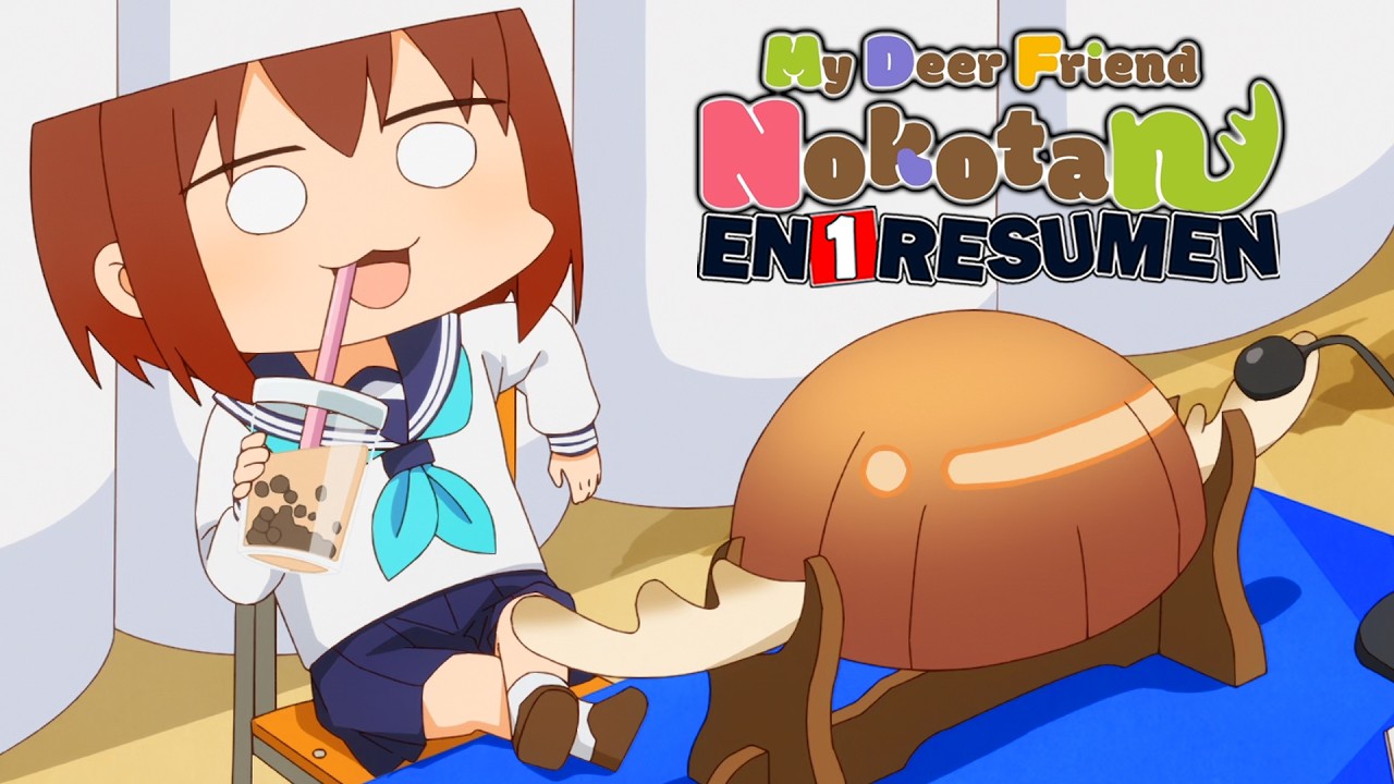 🔷 My Deer Friend Nokotan | Resumen en 18 Minutos - YouTube