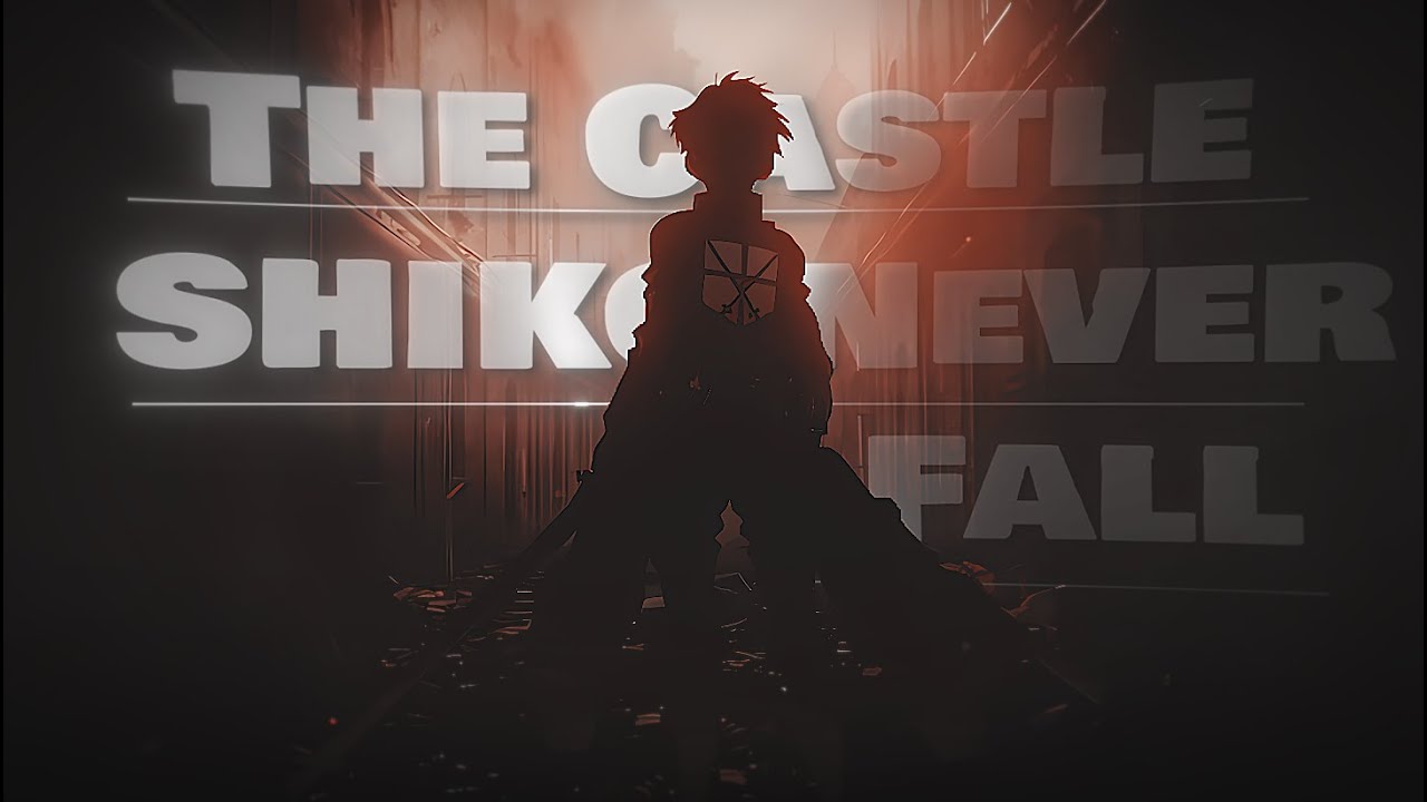 Attack on titan - THE CASTLE [Amv&Edit] - YouTube