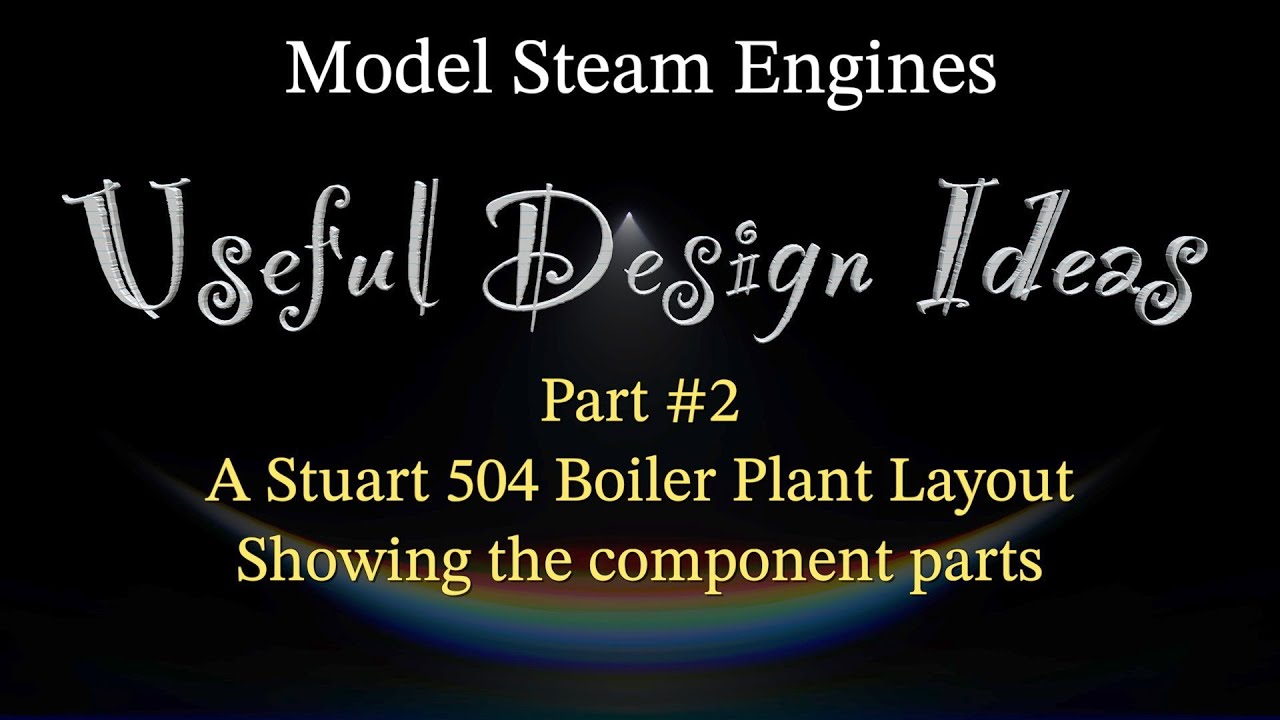 USEFUL DESIGN IDEAS - FOR MODEL STEAM ENGINES - PART #2 - YouTube