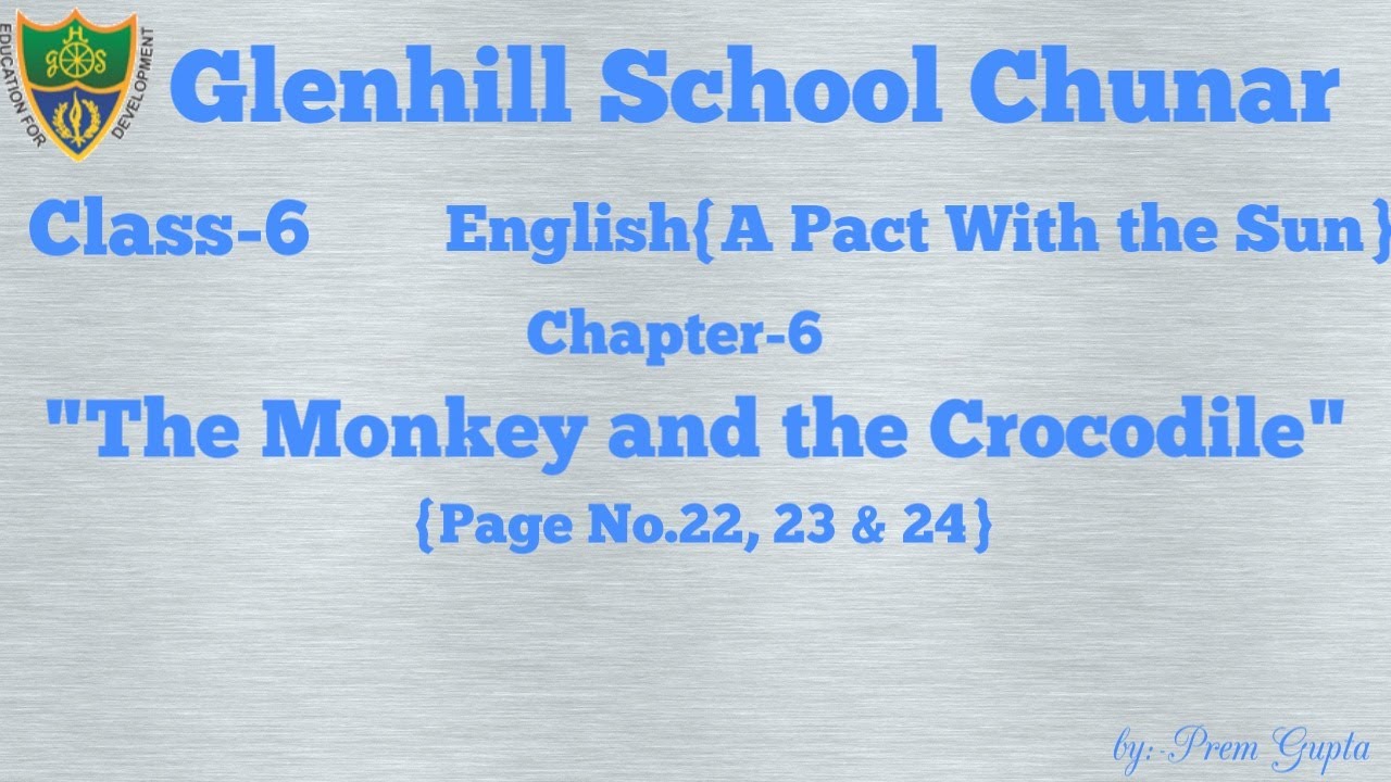 Class-6, English{A Pact With the Sun}, Chapter-6 "The Monkey and the ...