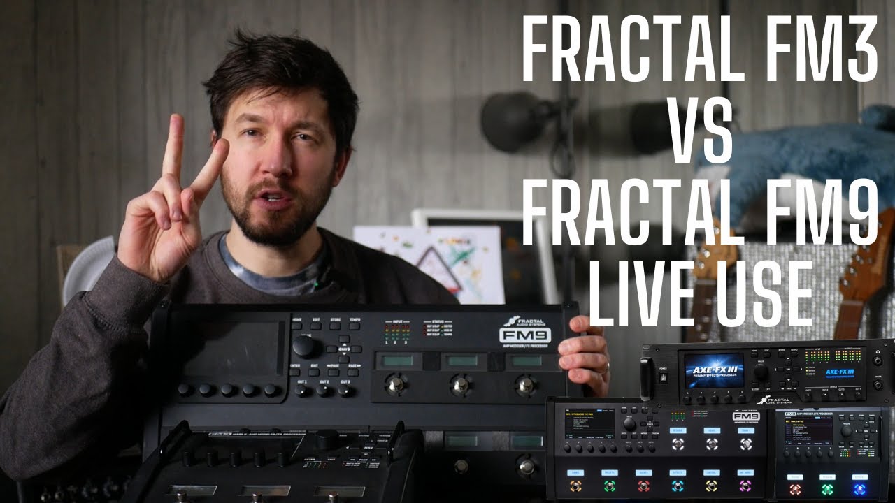Fractal FM3 vs FM9 - How I Use Them Live - YouTube