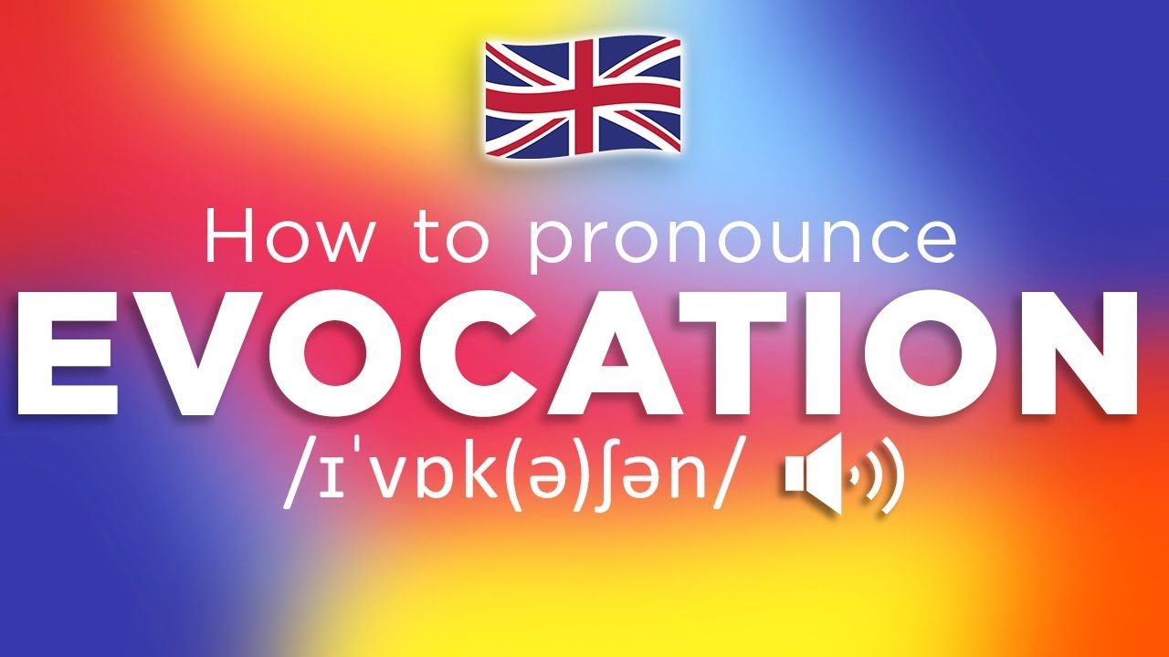 How To Pronounce Evocation (100% CORRECTLY!!) - YouTube