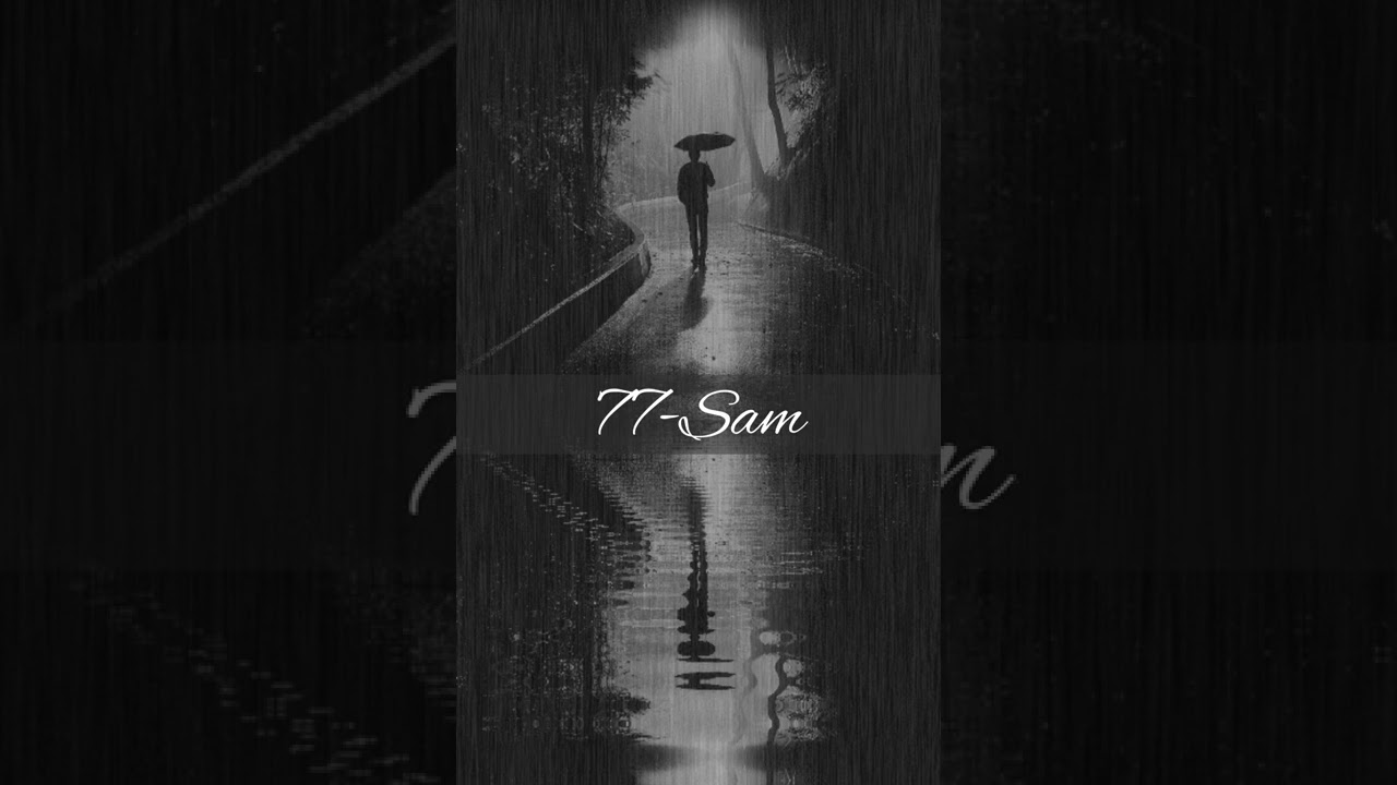 77-Sam (slowed) - YouTube