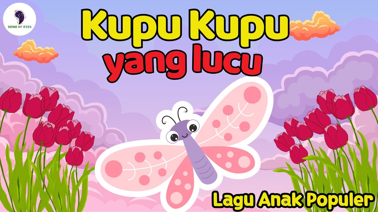 Kupu Kupu yang Lucu - Lagu Anak Populer (Lirik dan Animasi) Song of ...