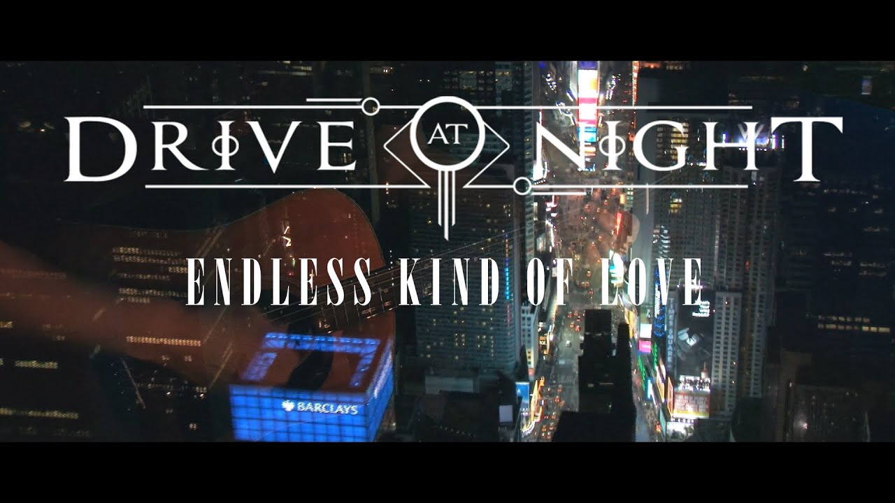 Drive at Night - Endless Kind Of Love (Official Music Video) - YouTube