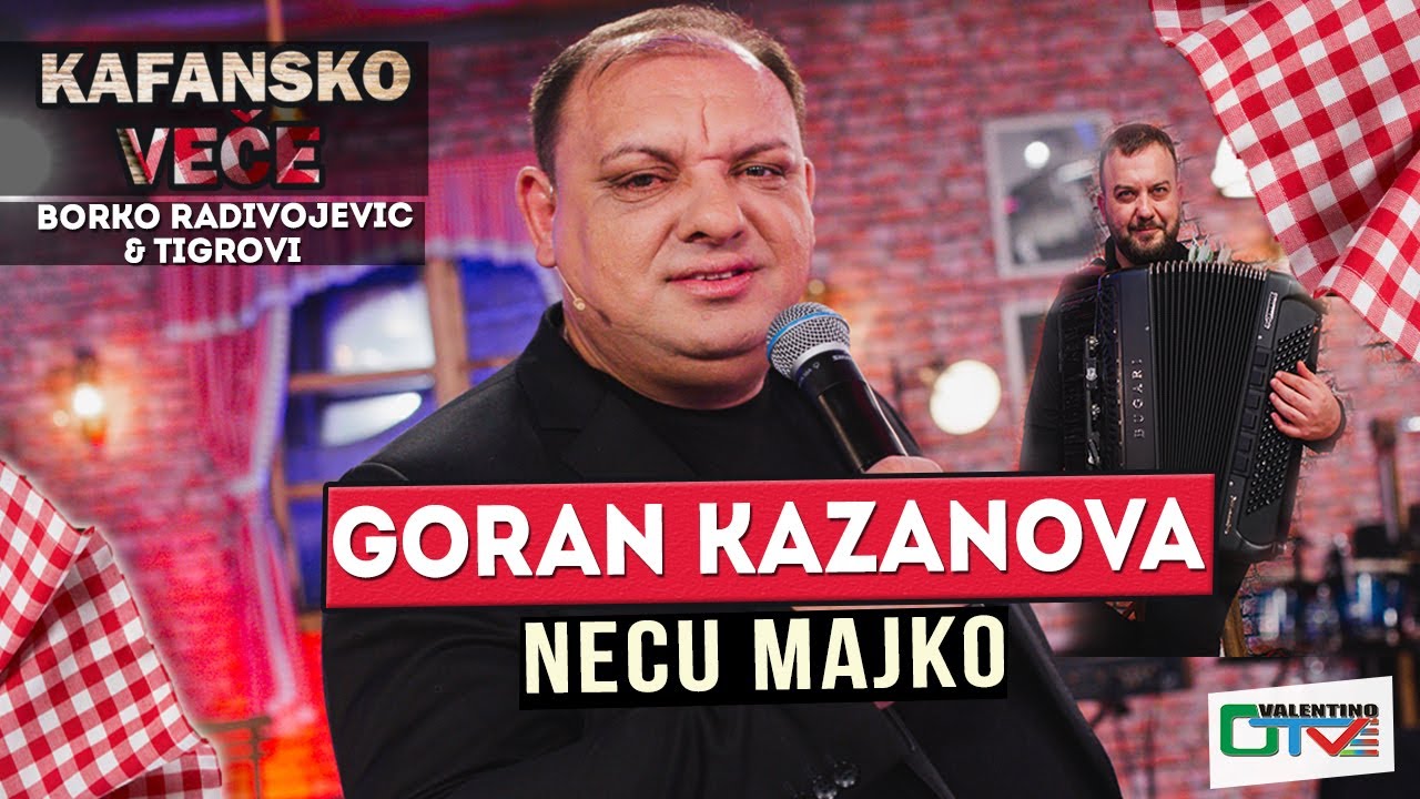 GORAN KAZANOVA - NECU MAJKO | UZIVO | | 2022 | OTV VALENTINO Acordes ...