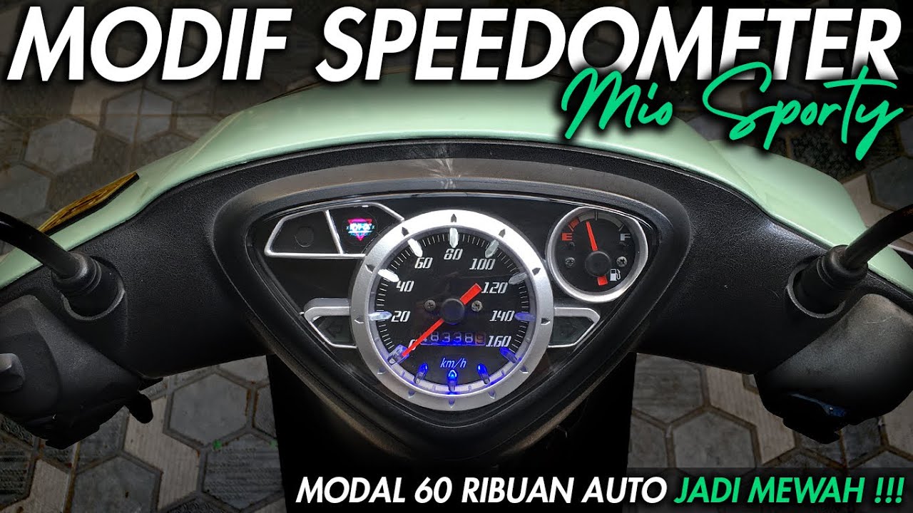 CUSTOM SPEEDOMETER MIO SPORTY JADI MEWAH MODAL 60 RIBUAN | JADI BERASA ...