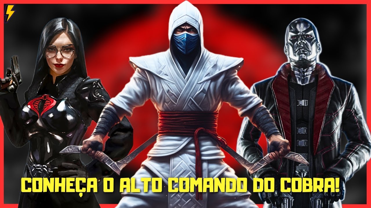 CONHEÇA O ALTO COMANDO DA ORGANIZAÇÃO COBRA! - YouTube
