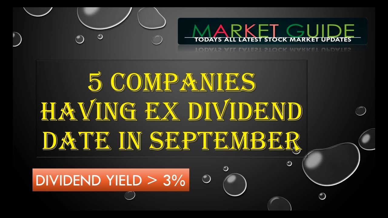 BEST 5 SHARE EX DIVIDEND DATE IN SEPTEMBER MONTH #dividends #viral # ...