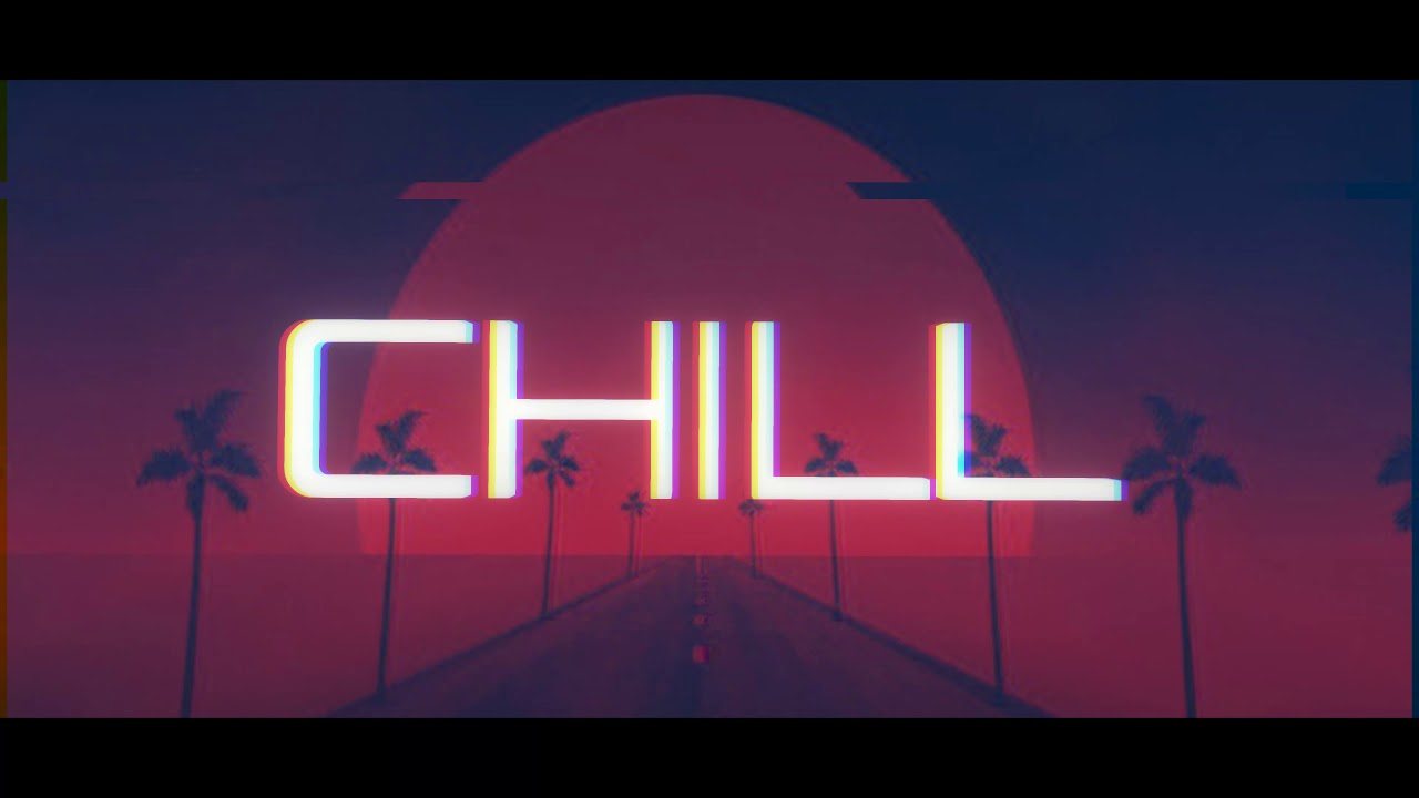 CHILL INTRO #280 - YouTube