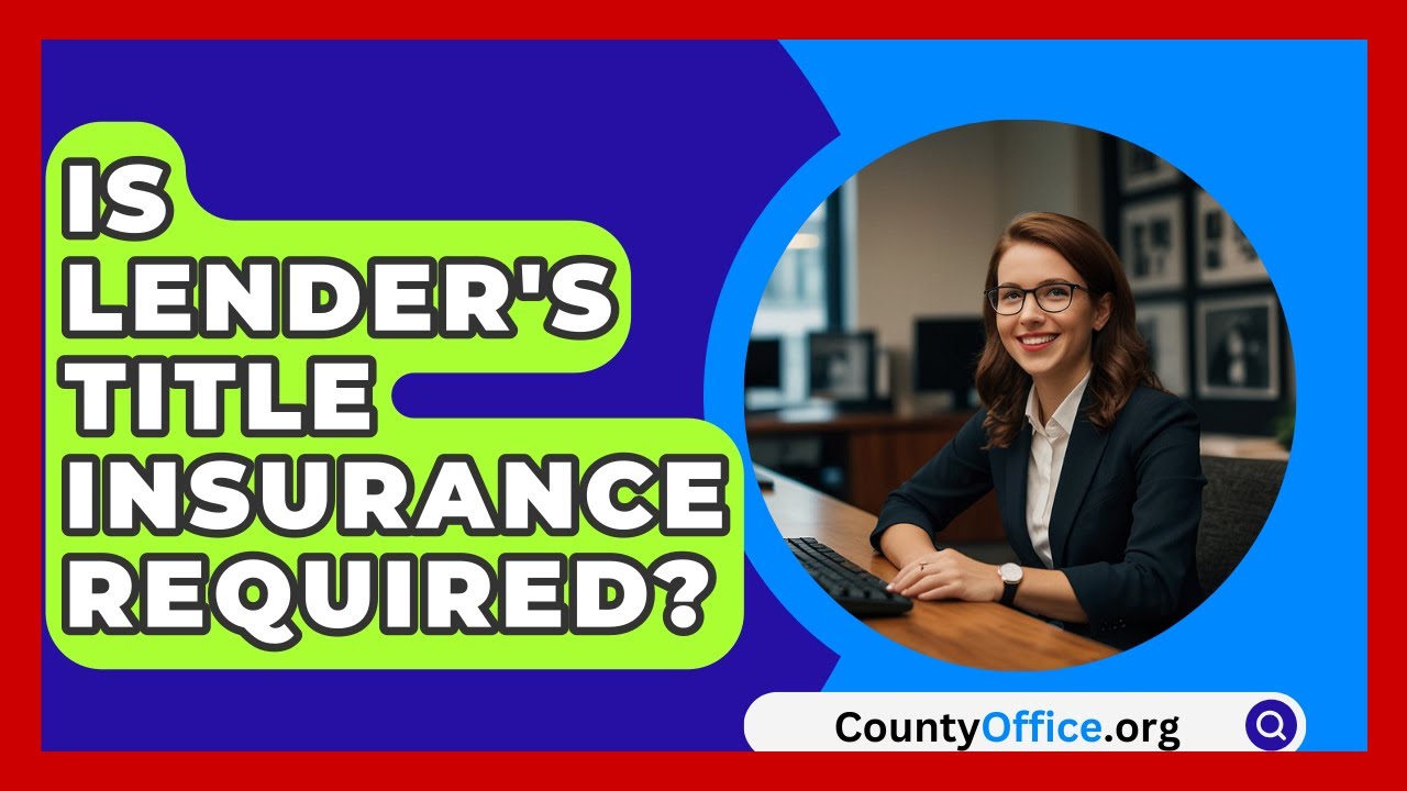 Is Lender's Title Insurance Required? - CountyOffice.org - YouTube