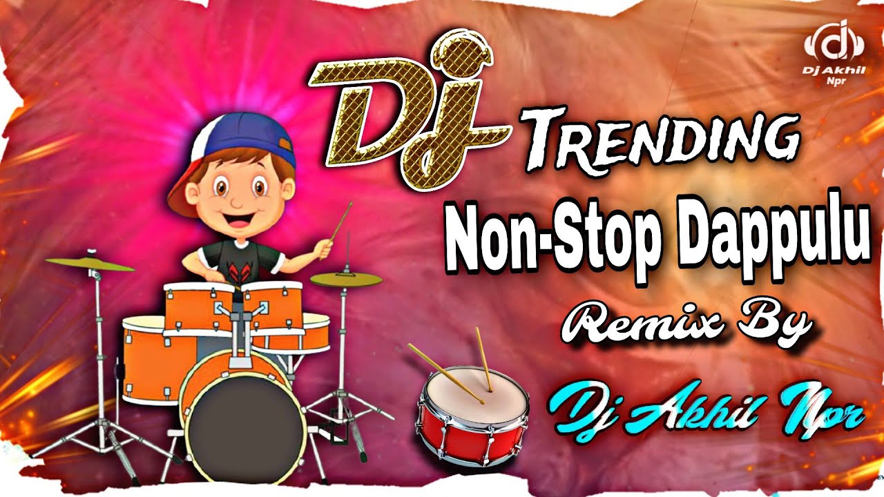 Trending Non-Stop Dappulu 2024 Remix By Dj Akhil Npr || Telugu Dj Songs ...