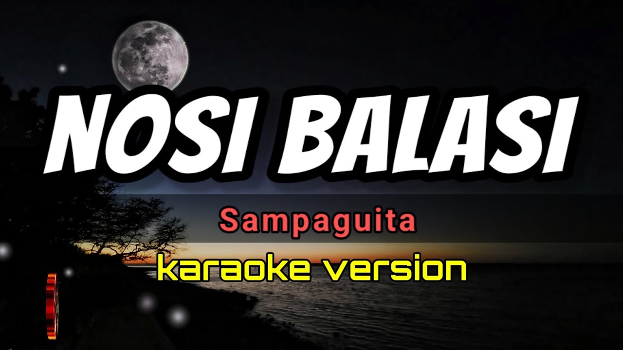 NOSI BALASI - SAMPAGUITA (karaoke version) - YouTube