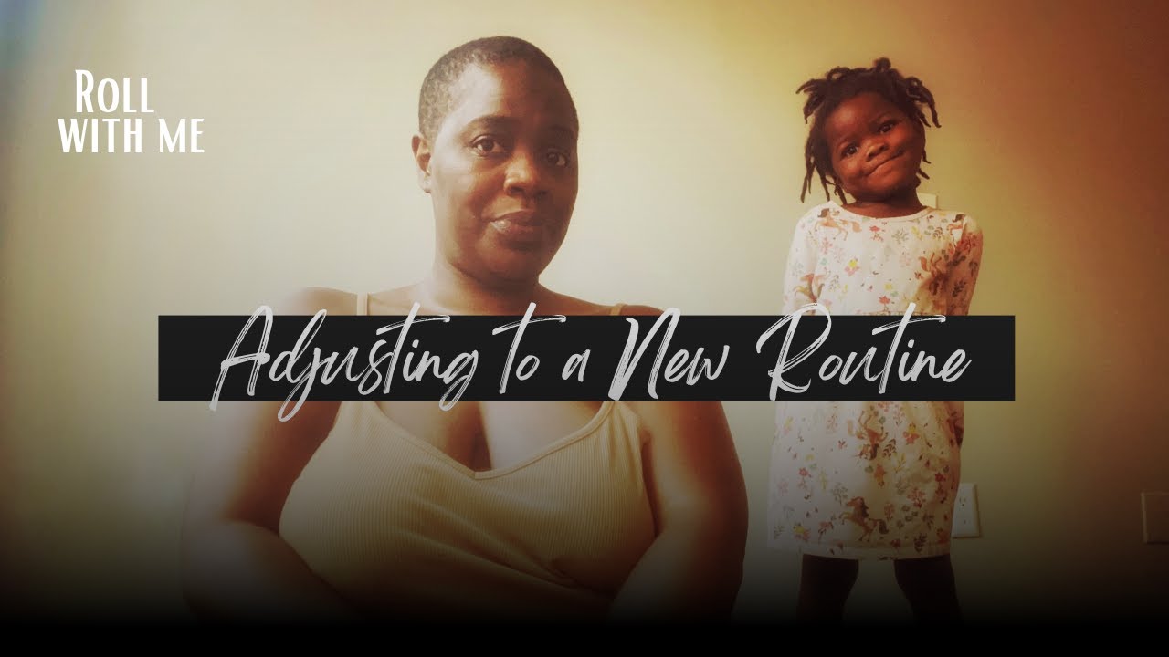 Giving Yourself Time to Adjust to a New Routine - YouTube