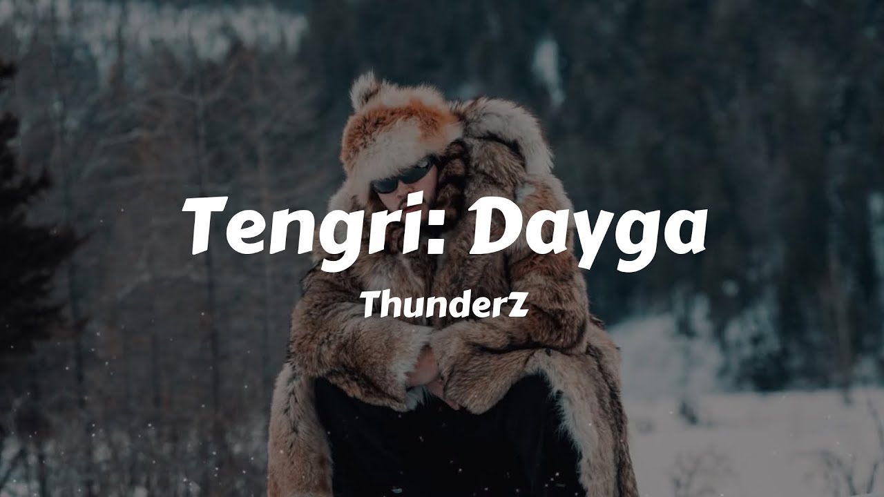 ThunderZ - TENGRI: Dayga (Lyrics Video) - YouTube