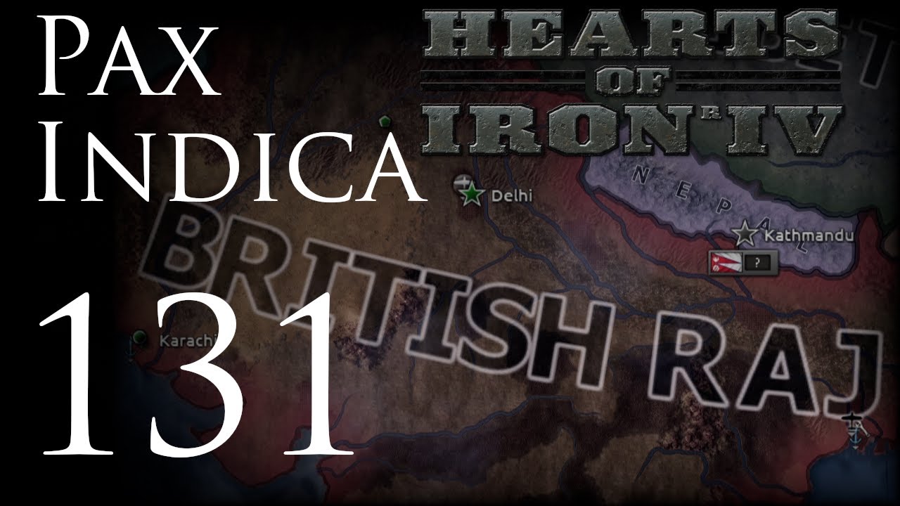 Hearts of Iron IV | Pax Indica | Episode 131 - YouTube