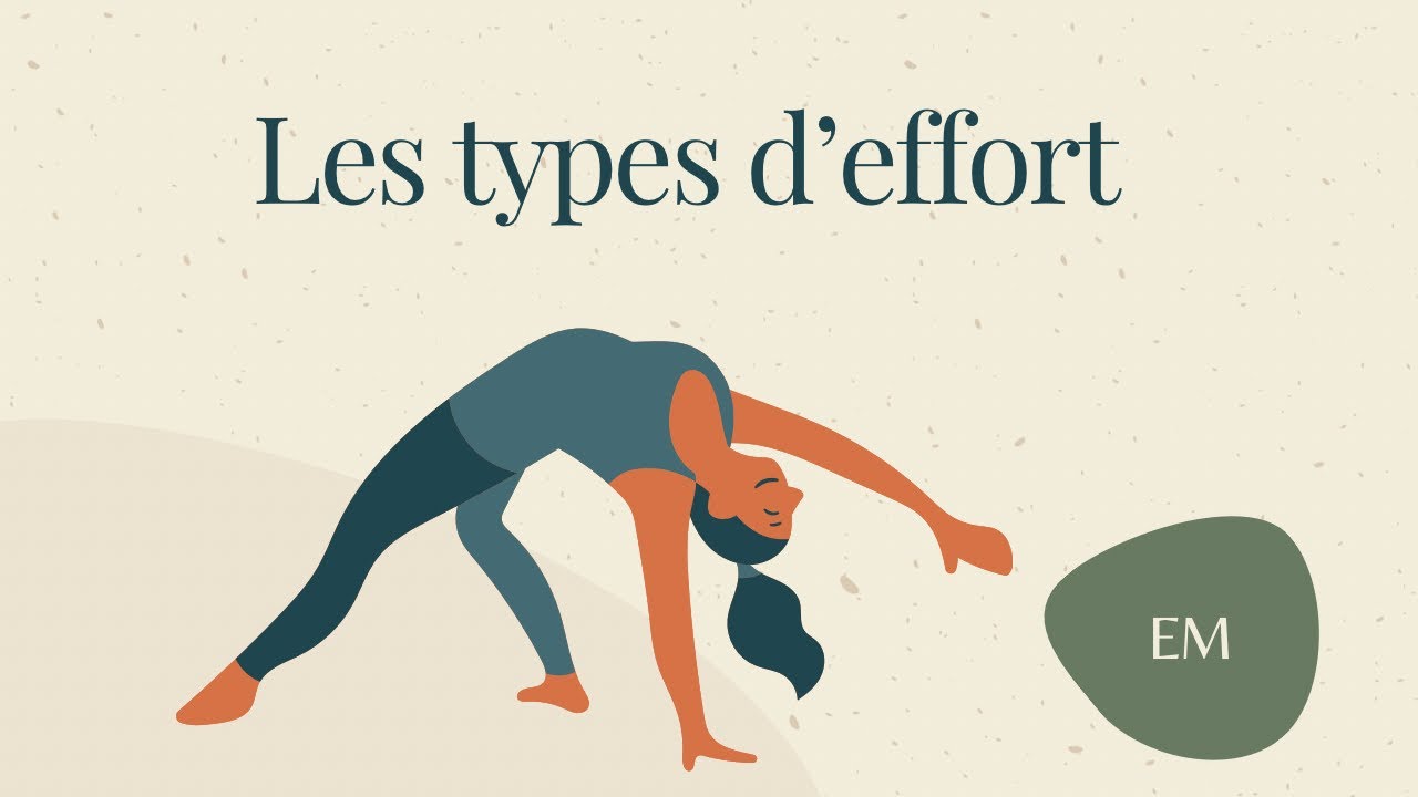 🧘 Les différents types d’effort • EM - YouTube