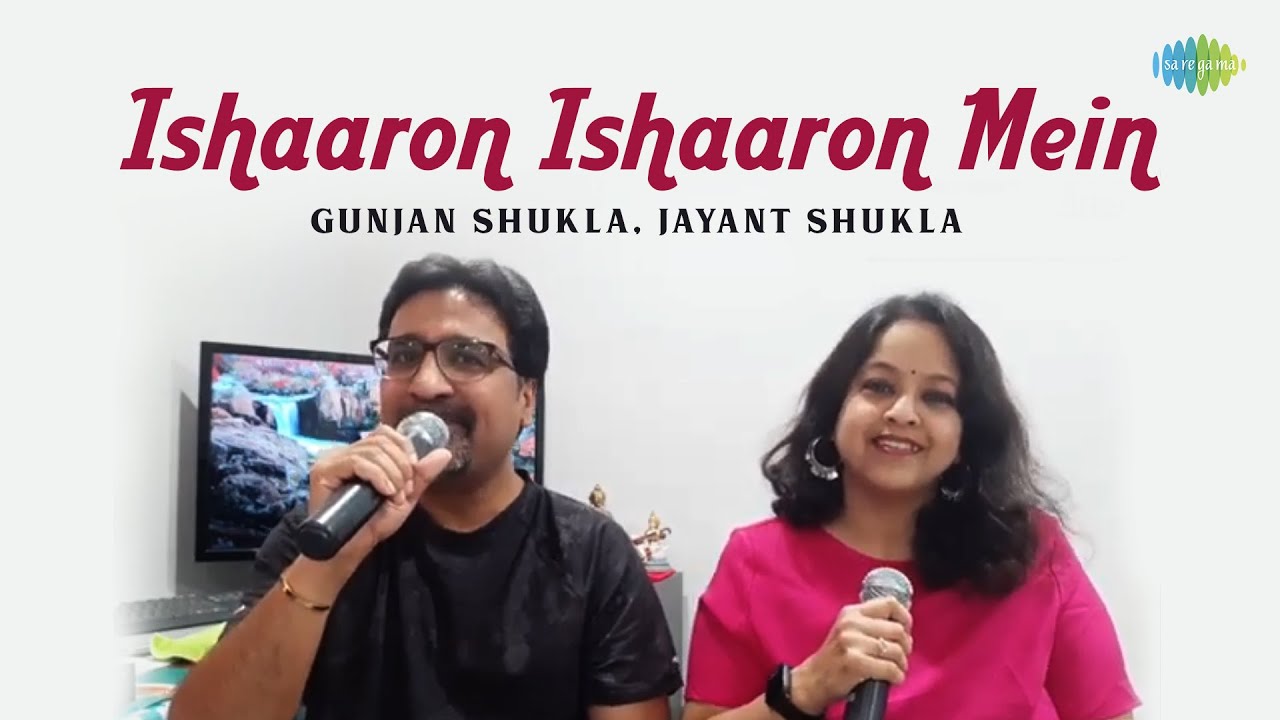 Ishaaron Ishaaron Mein | Gunjan Shukla | Jayant Shukla | Saregama Open ...