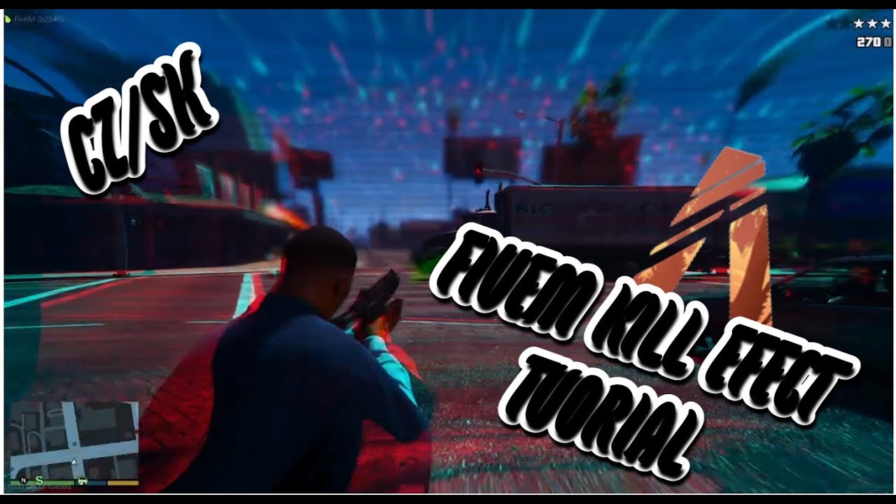 KILL EFEKT TUORIAL! FIVEM CZ/SK! - YouTube