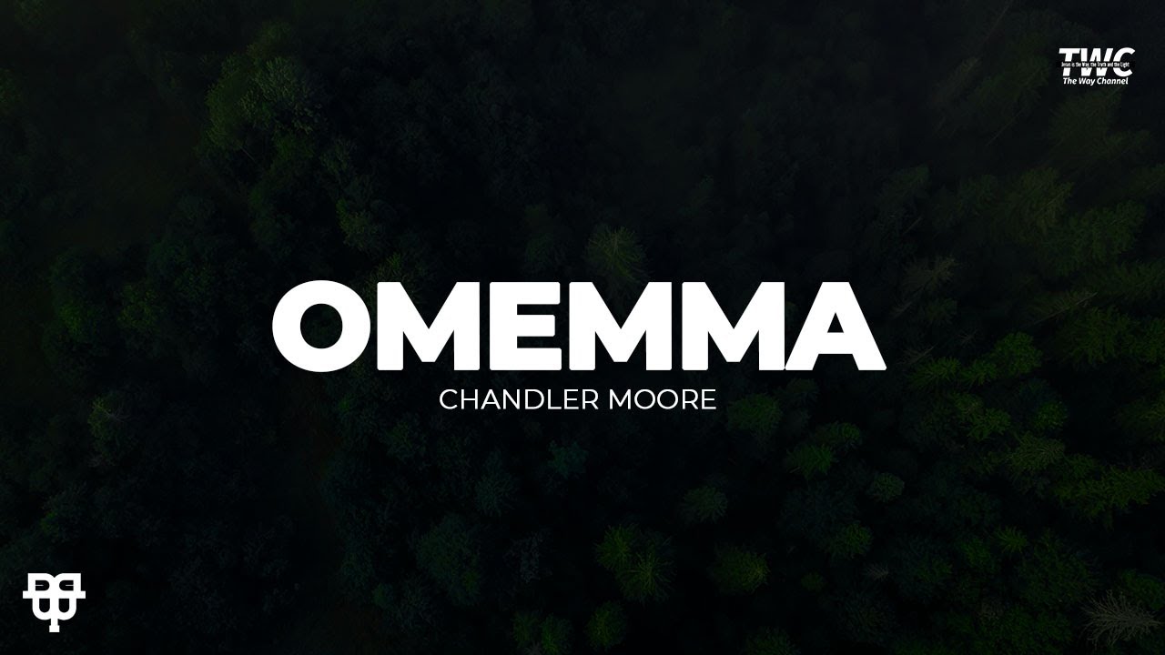 Omemma - Chandler Moore - YouTube Omemma - Chandler Moore - YouTube