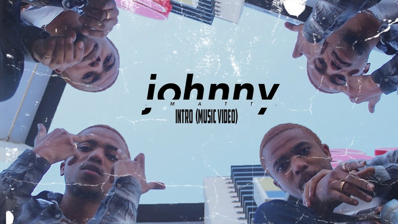 INTRO (OFFICIAL MUSIC VIDEO) - JOHNNY MATT - YouTube