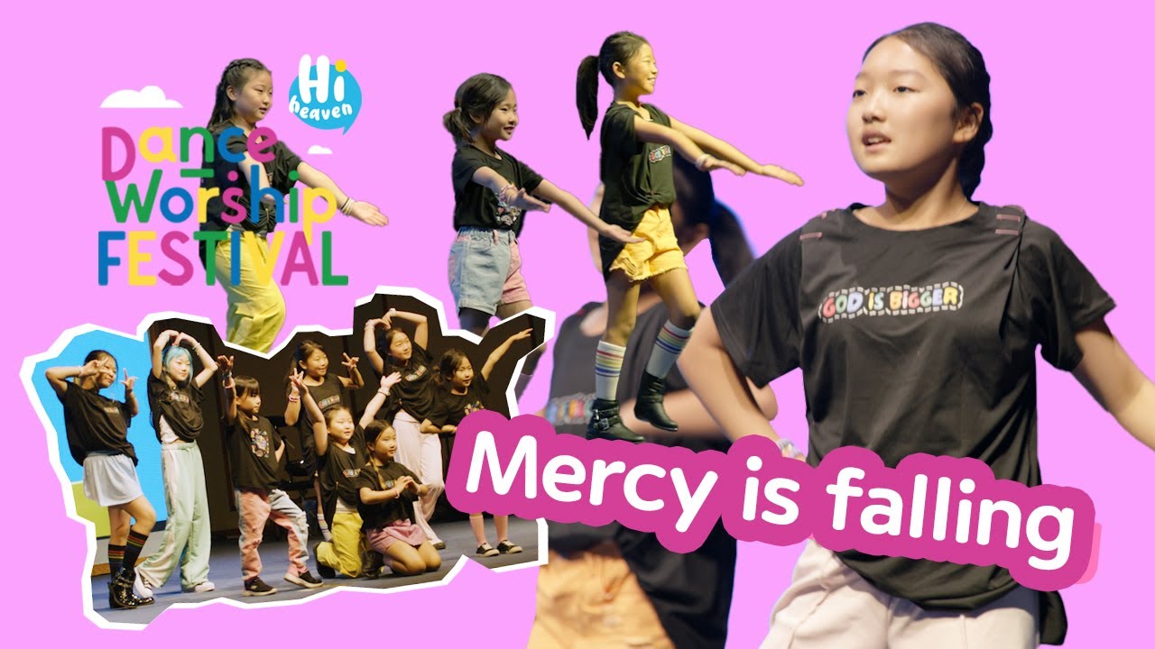 Mercy is falling | Dance Worship Festival 2024 | Hi Heaven - YouTube