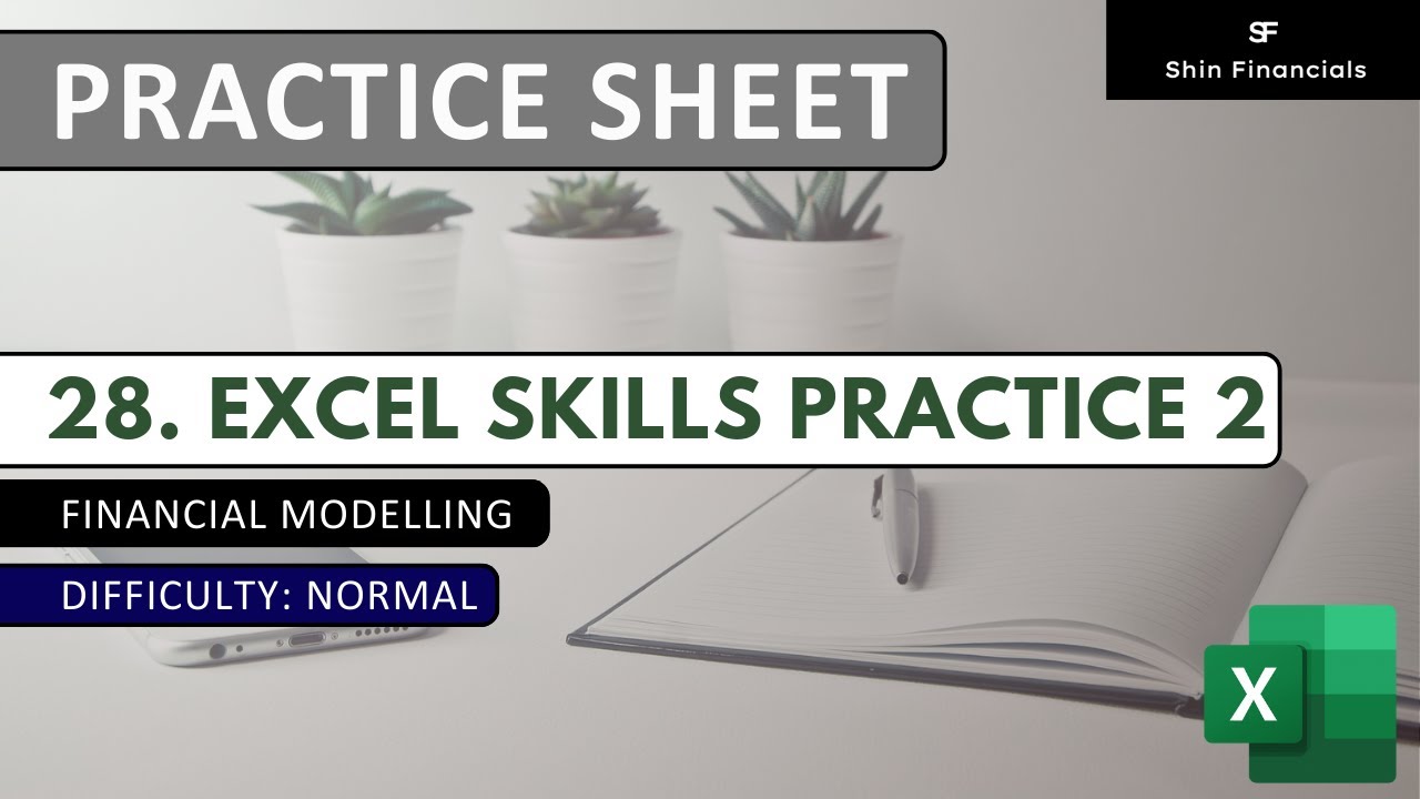 [Practice Sheets] 28. Excel Skills Practice 2 - YouTube