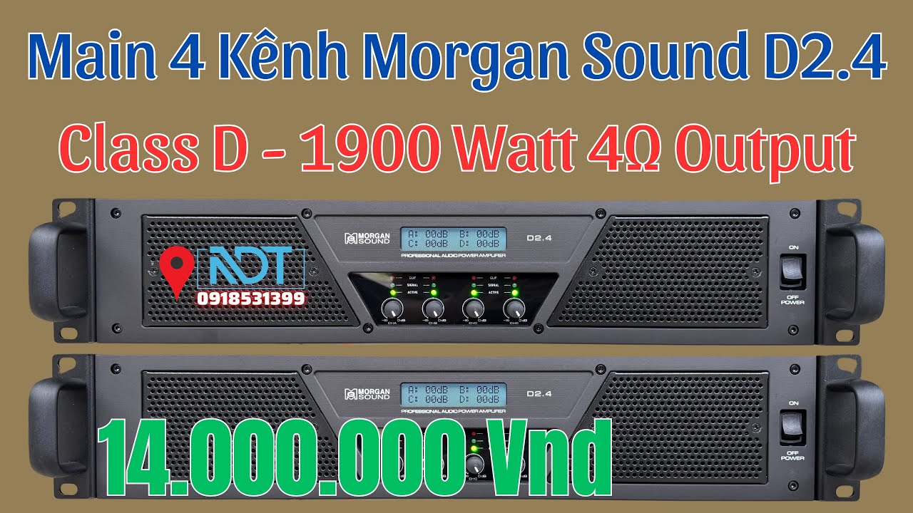 Main Morgan Sound D2.4 Class D 4 Kênh 1300W 13/12/2024 - YouTube