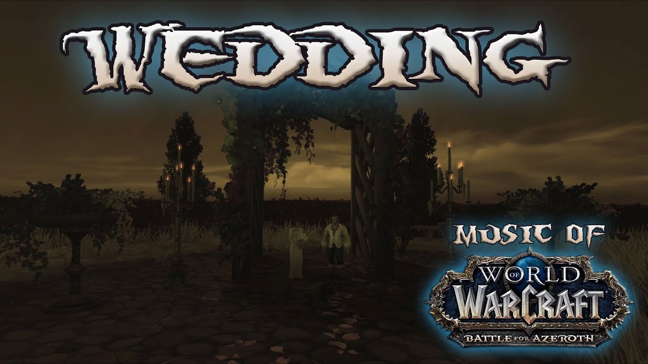 Wedding Quest - Music of WoW: Battle for Azeroth - YouTube