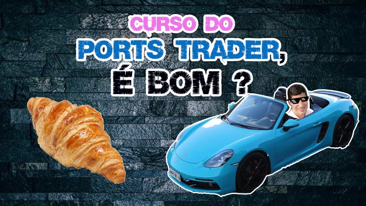 Ports trader - Vale a pena comprar o curso - YouTube