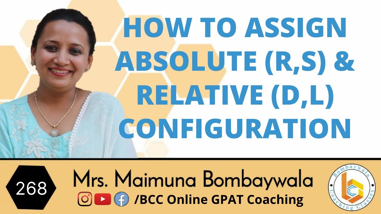 isomerism 19 ||how to assign absolute (r,s) relative (d,l ...