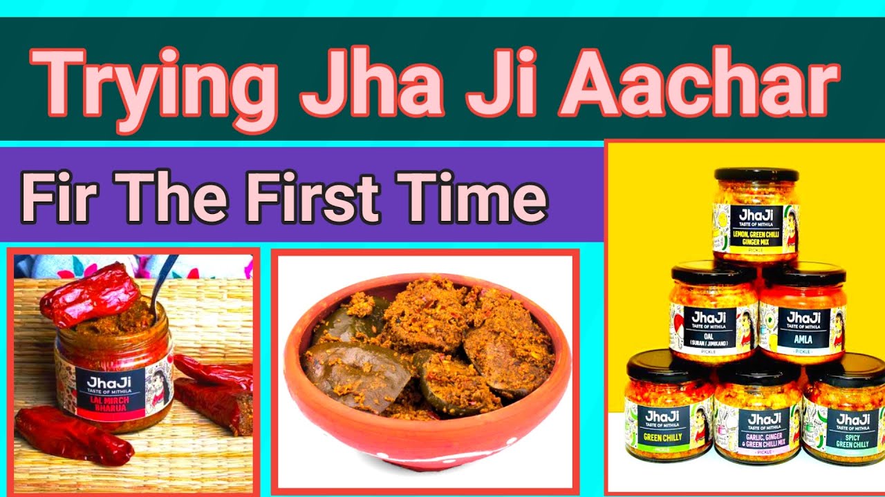 Trying Jha ji Aachar For the first time | Priyanka Rani | Best Aachar ...