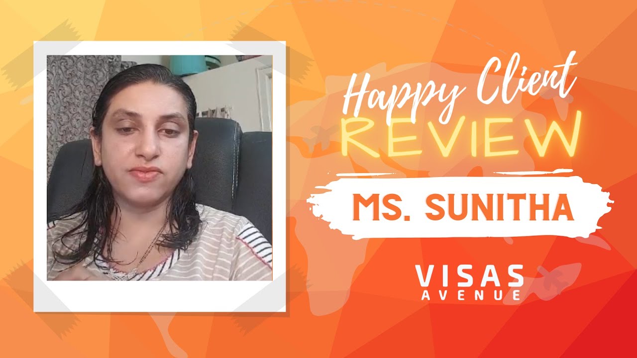Ms. Sunitha - Another Happy Client of Visas Avenue got Canada Visa ...