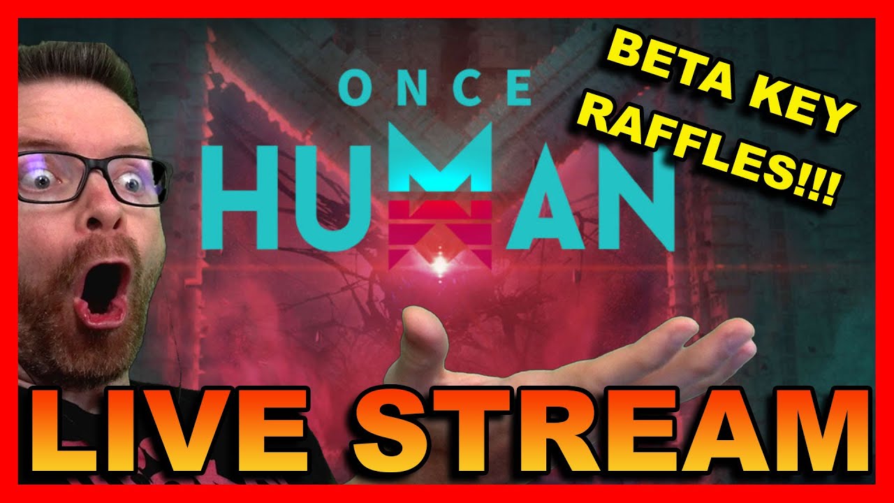 🔴BETA KEY RAFFLES (ONCE HUMAN) - YouTube