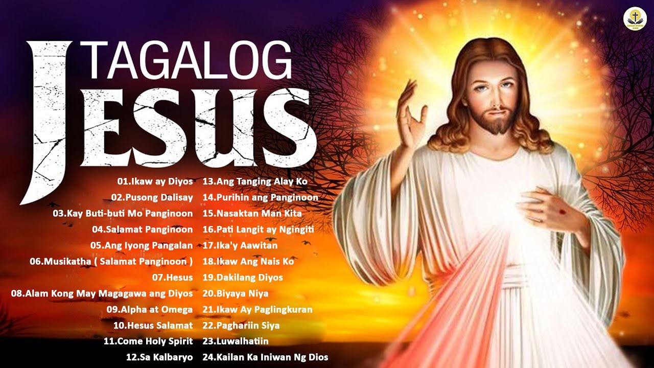 Tagalog Christian Song Non Stop - Religious Tagalog Jesus Songs 2023 ...
