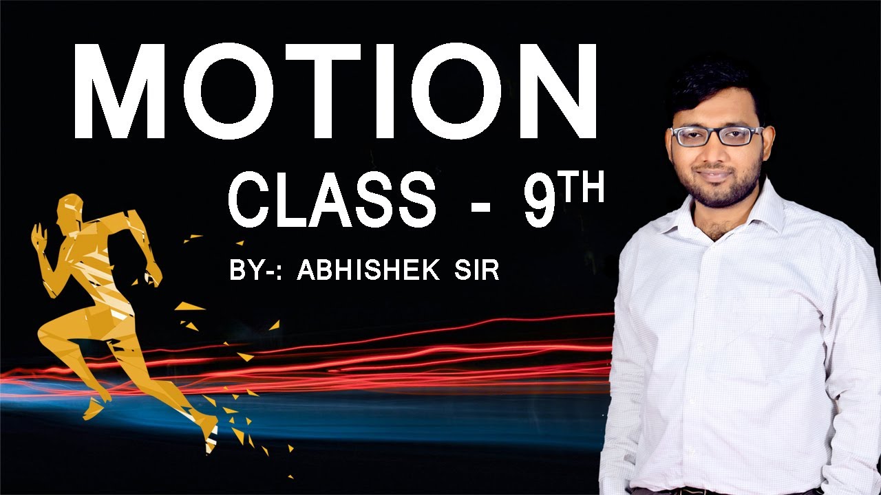 Motion Complete Chapter (with Numericals) | Class 9 Science NCERT ...