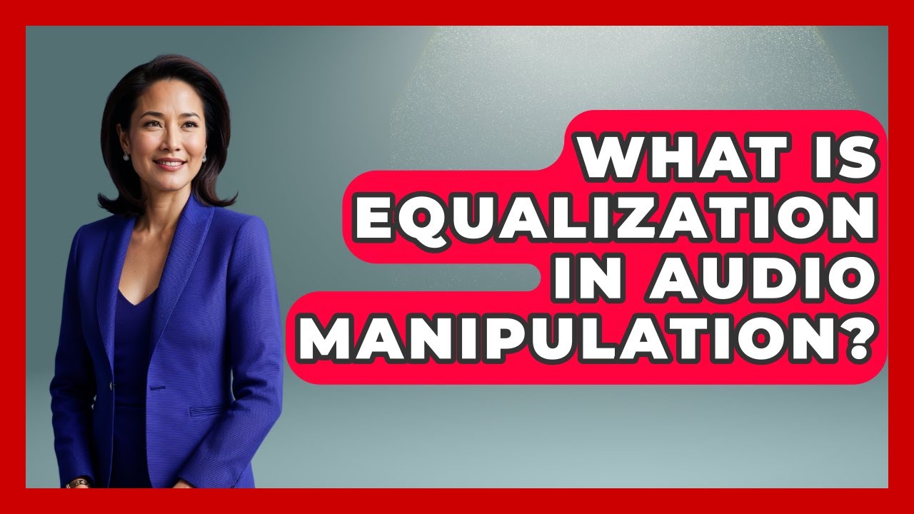 What Is Equalization In Audio Manipulation? - The Musician Encyclopedia - YouTube