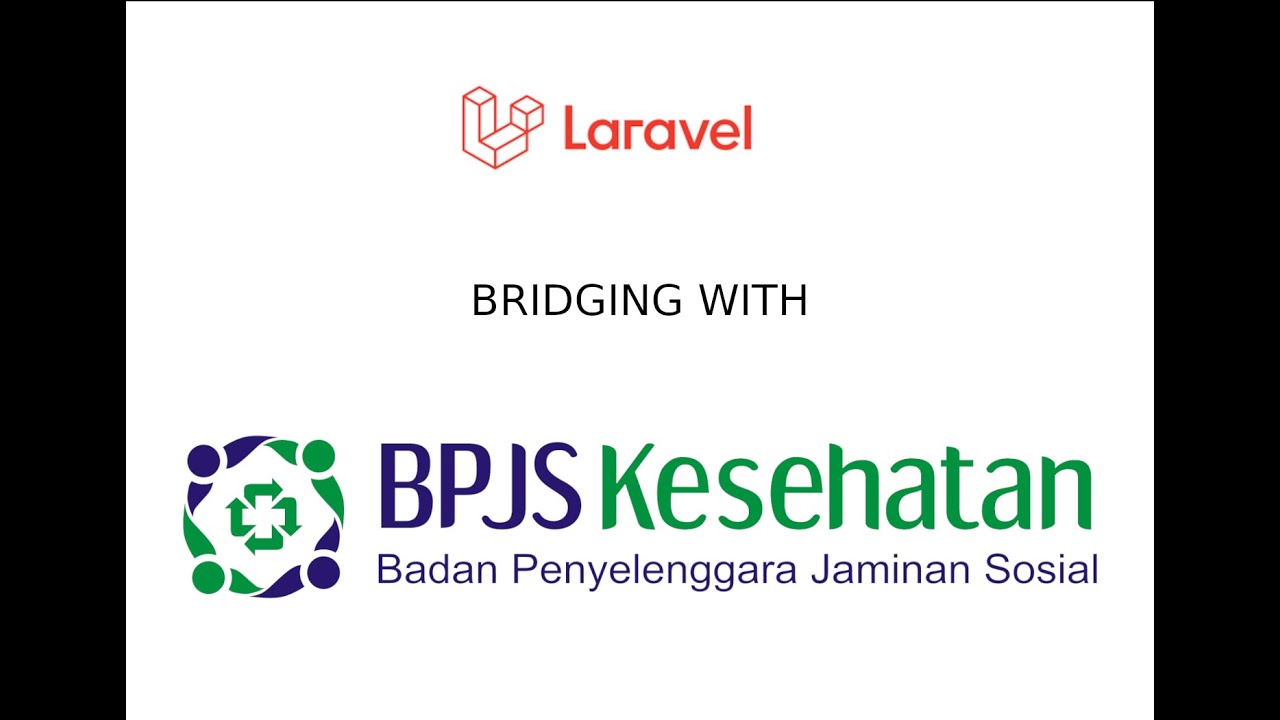 Tutorial Akses Bridging BPJS V2 menggunakan LARAVEL 8 dan packages Service-bridging - YouTube